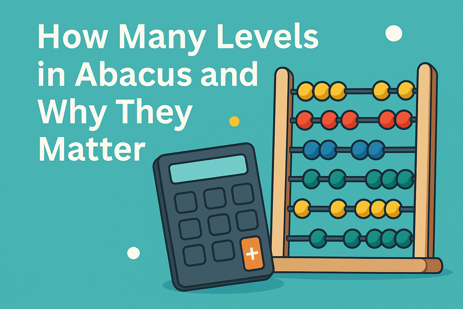 How Many Levels in Abacus and Why They Matter